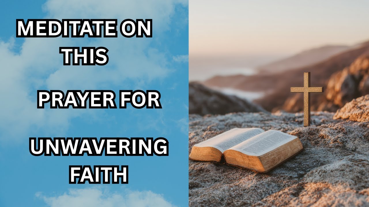Meditation Prayer For Unwavering Faith And Strength | Type-On-Screen ...