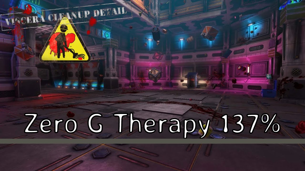 Viscera Cleanup Detail | Zero G Therapy - 137% | Overwork Cleanup - YouTube