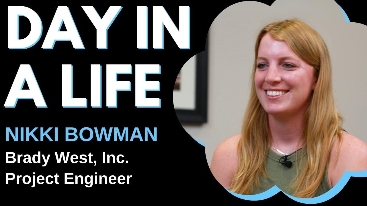 Day In A Life - Project Engineer (Nikki Bowman, Brady West, Inc.) - YouTube