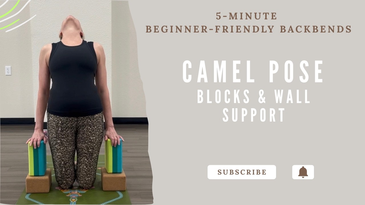 Supported Camel Pose (Ustrasana) with Blocks & Wall | 5-Minute Guided ...