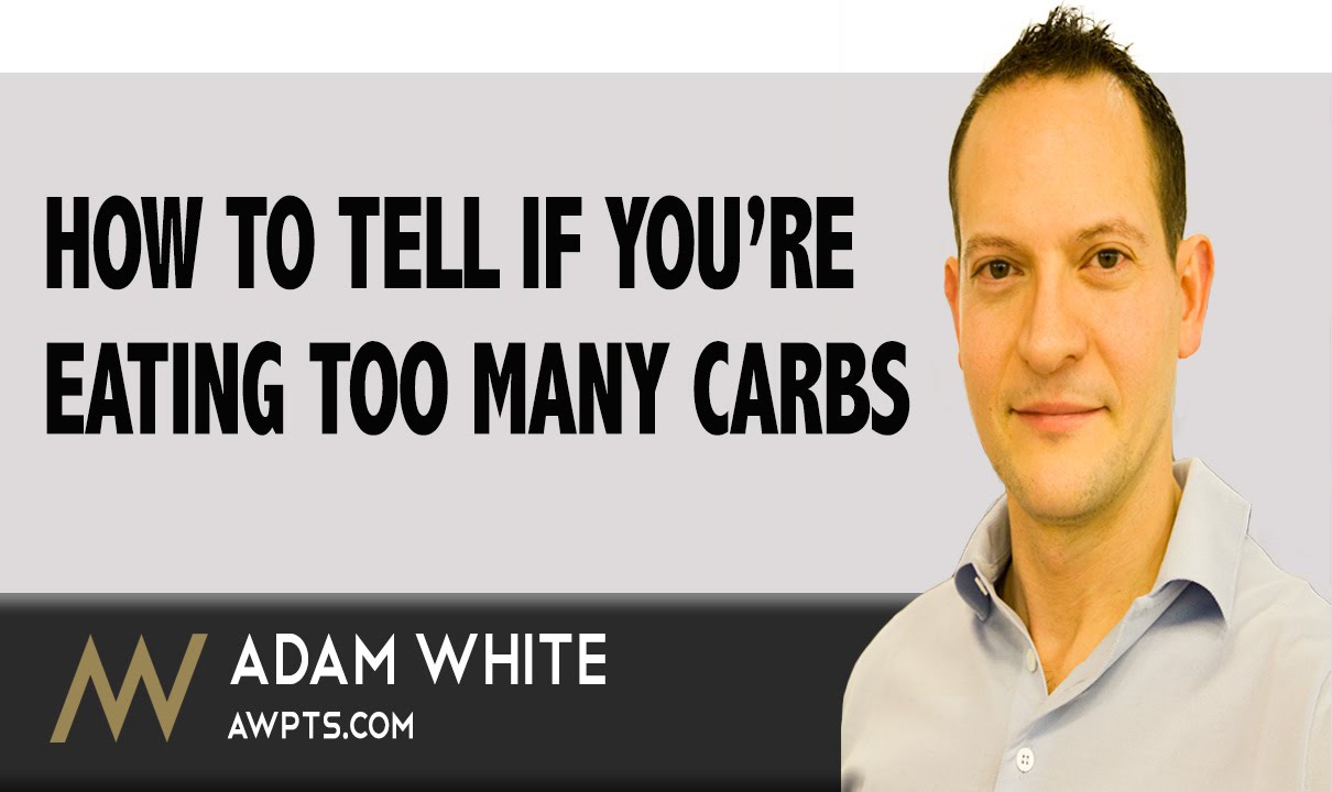 How Do You Know You're Eating Too Many Carbs? - YouTube
