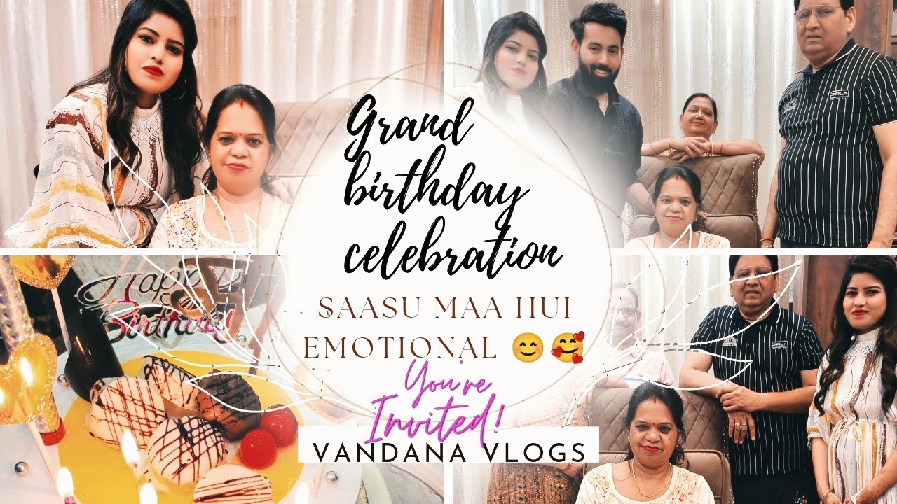 Saasu Maa ka Kiya Grand Birthday Celebration 🥳🎉 | Maa hui emotional ♥️🥰 ...