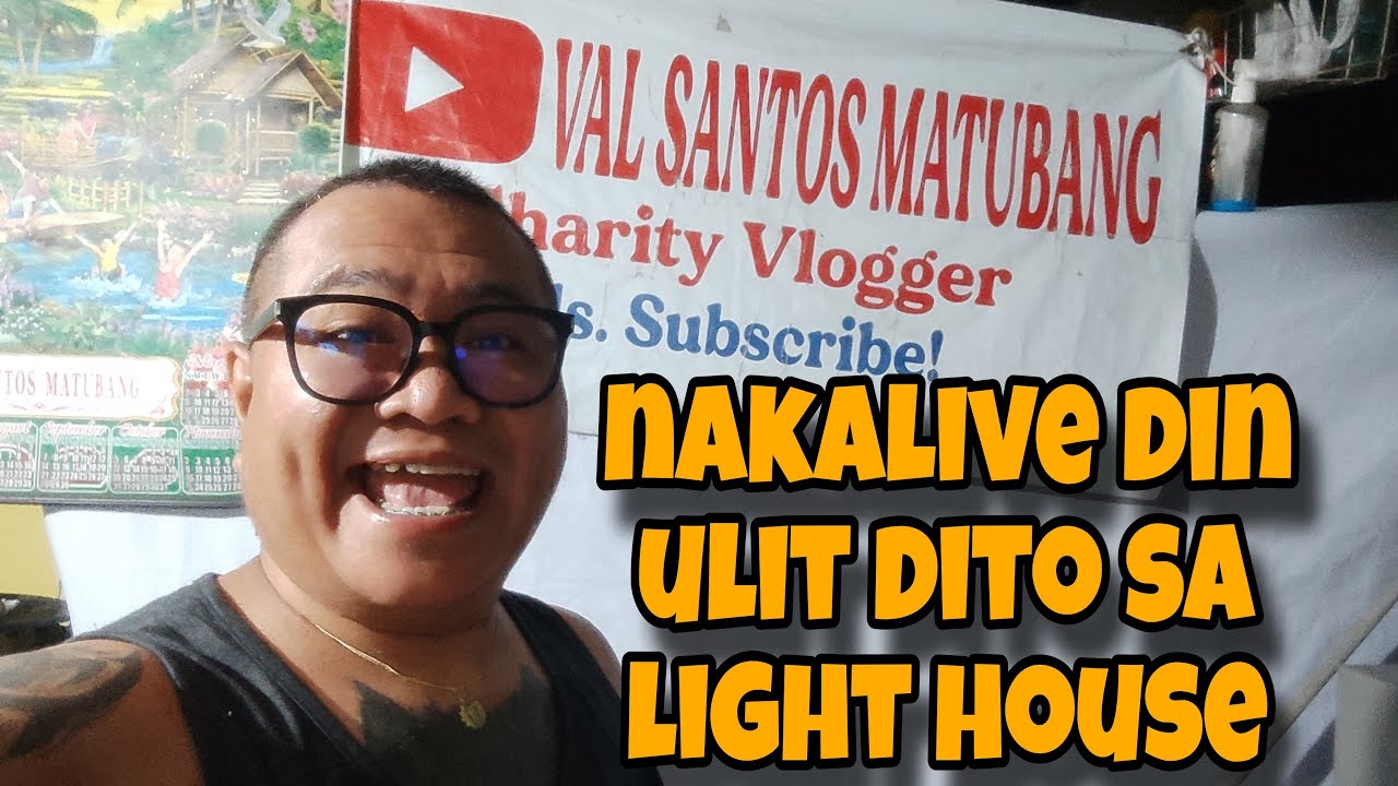 ⭕ LIVE ULIT TAYO DITO SA LIGHT HOUSE - YouTube