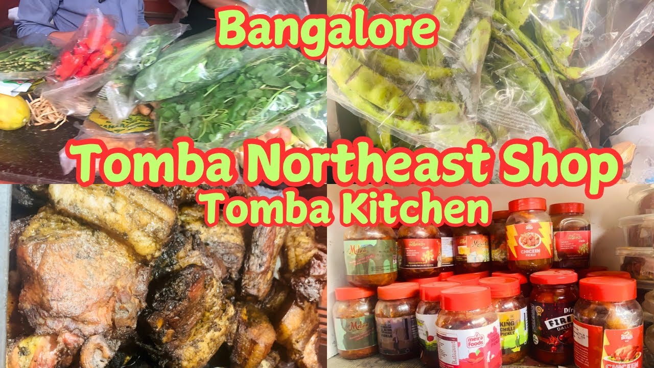 Tomba NorthEast Shop Bangalore || Tomba Kitchen Bangalore || Bangalore Manipuri Vlog - YouTube
