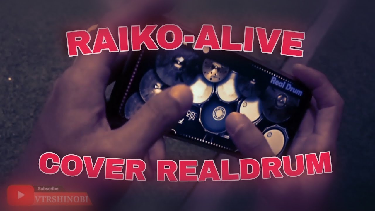 RAIKO_Alive cover real drum preset @IAMIKI21 - YouTube