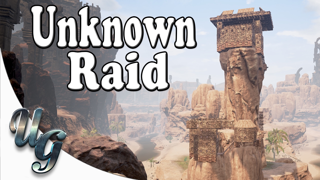 Conan Exiles - Unknown Raid - YouTube