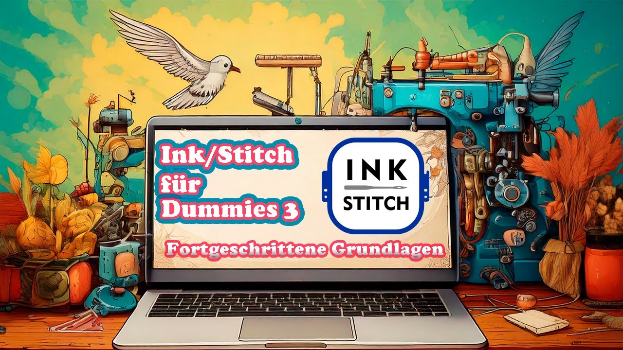 Ink/Stitch für Dummies 3 - Fortgeschrittene Grundlagen - YouTube