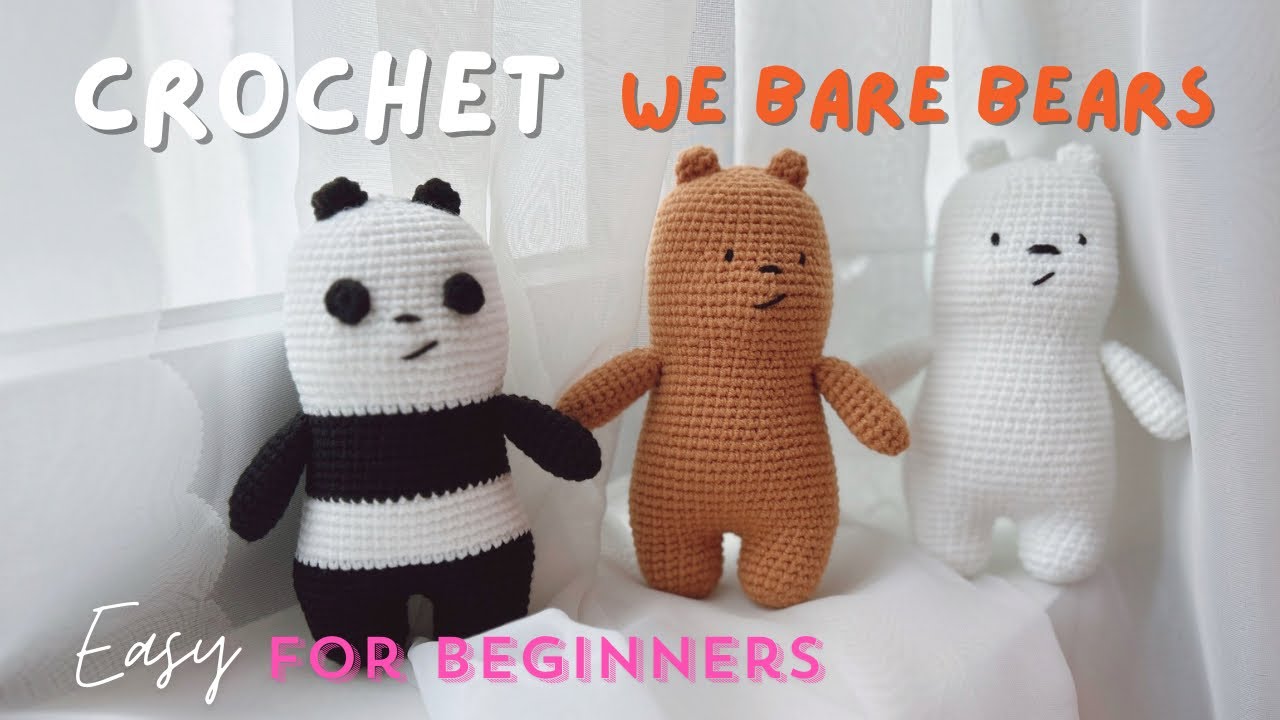 {Eng sub} Làm 3 chú gấu bằng len - Crochet WE BARE BEARS forbeginners #crochet #stuffed # ...