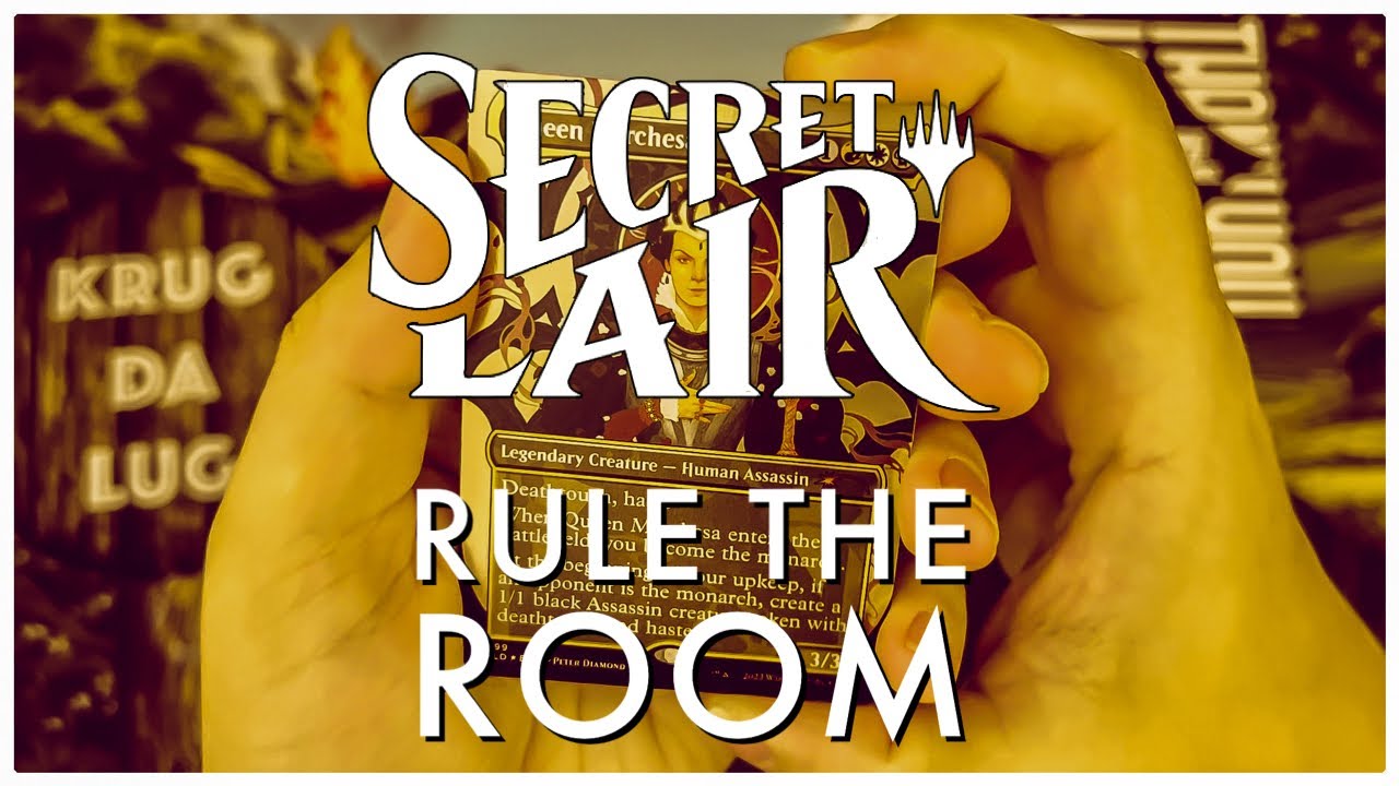 Secret Lair: Rule The Room. Be the monarch in the room with these cards ...