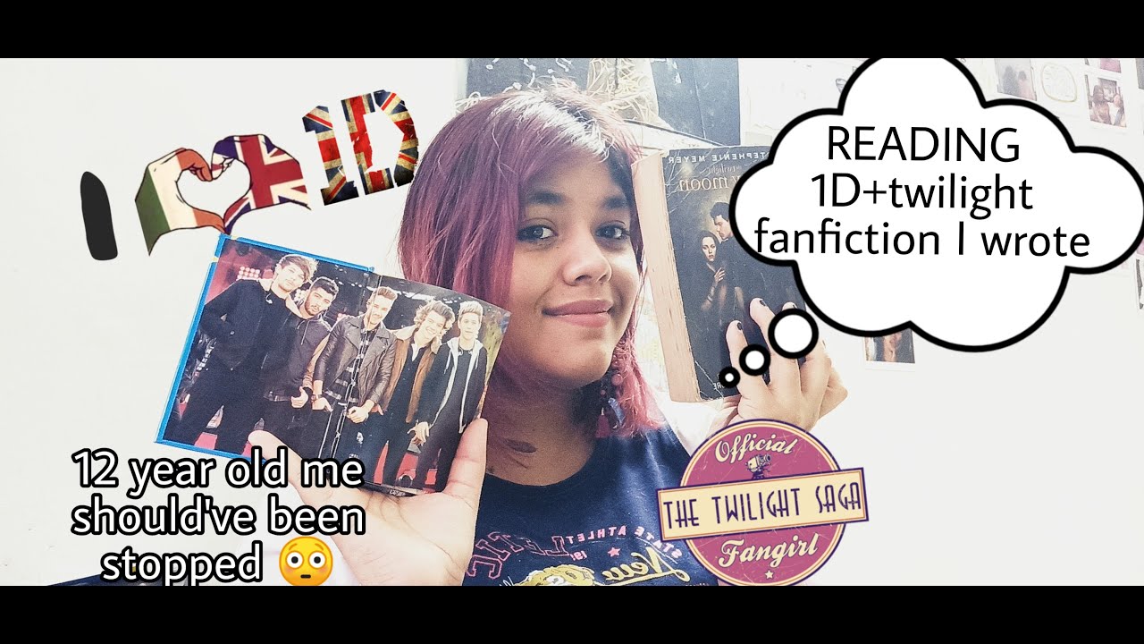 READING ONE DIRECTION/TWILIGHT FANFICTION I WROTE WHEN I WAS 12 [yes i ...