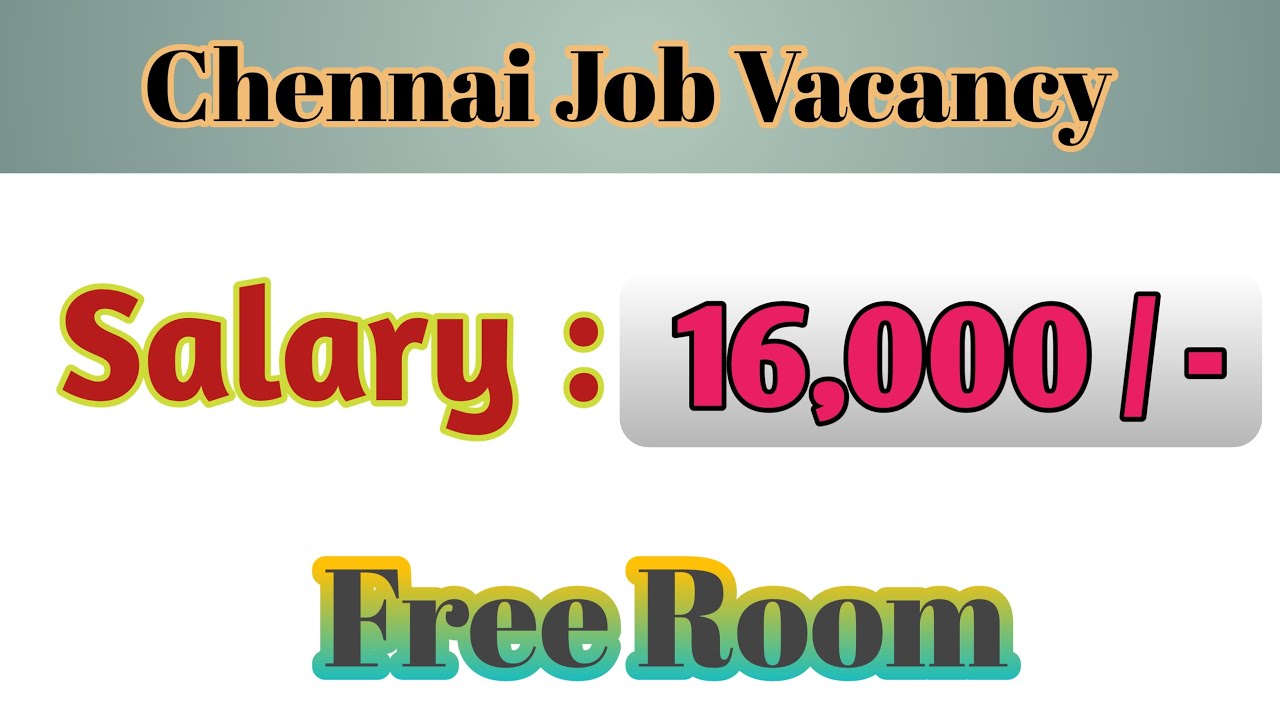 💥16000 | CHENNAI JOBS 2024 TAMIL | CHENNAI JOB VACANCY 2024 TAMIL ...