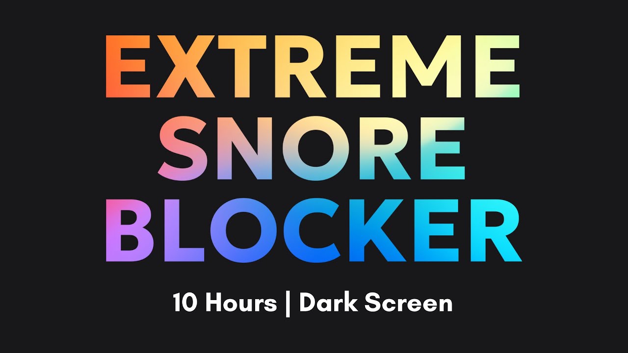 Extreme Snore Blocker | Block ALL Snoring Sounds - YouTube
