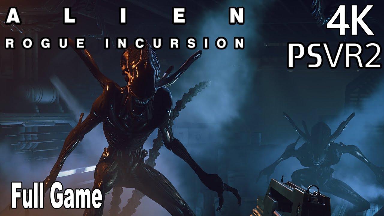 Alien Rogue Incursion Full Gameplay Walkthrough PSVR2 PS5 Pro 4K - YouTube