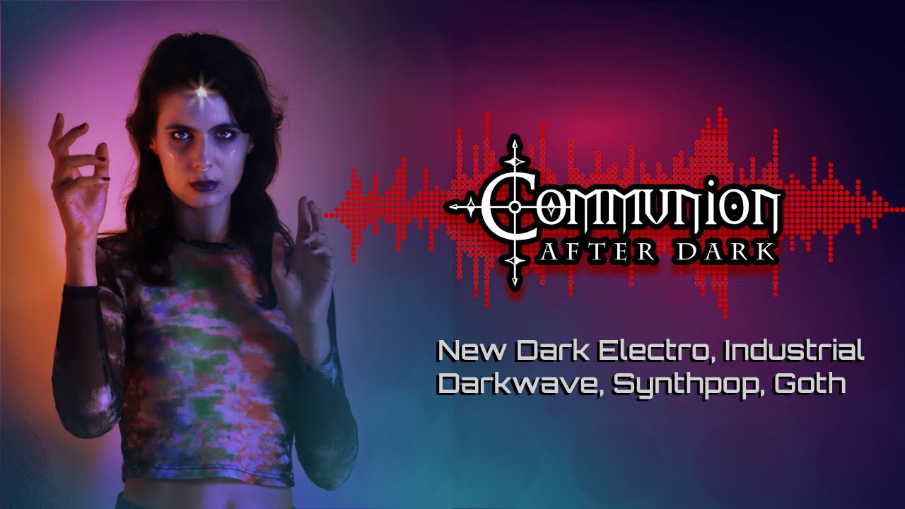Dark Alternative, Industrial, EBM, Gothic, Synthpop, Post-Punk ...