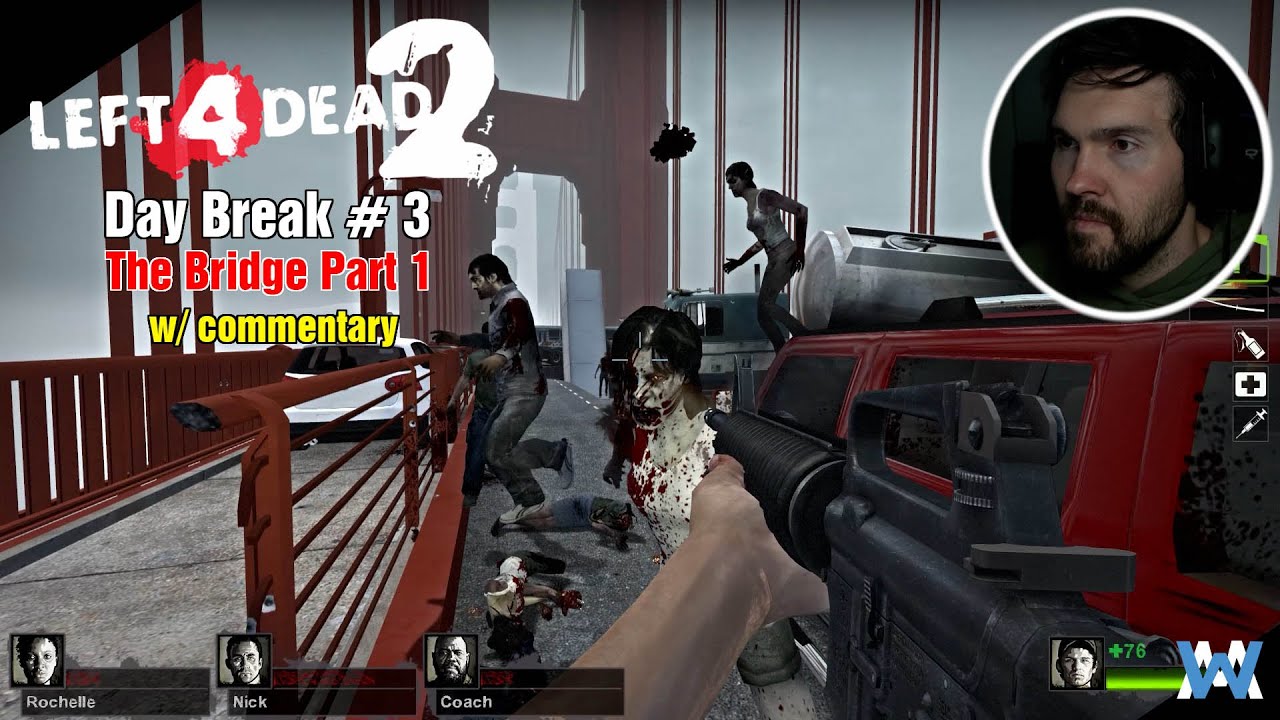 Left 4 dead 2 Day Break Part 3 The Bridge w/ commentary 1440p 60fps ...