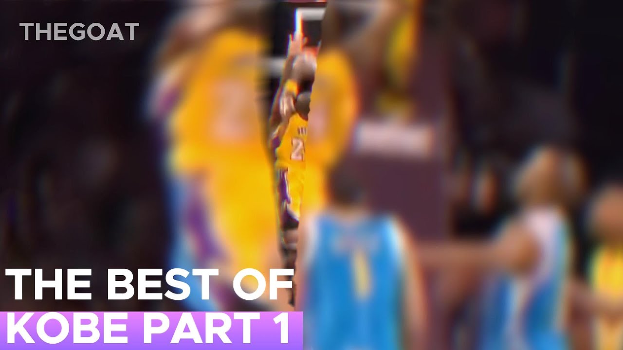 THE BEST OF Kobe PART 1 - YouTube