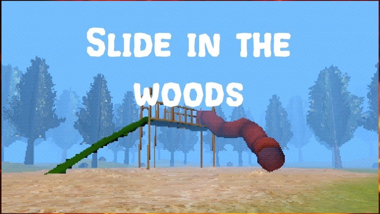 A SLIDE IN THE WOODS! | HORROR GAMES - YouTube