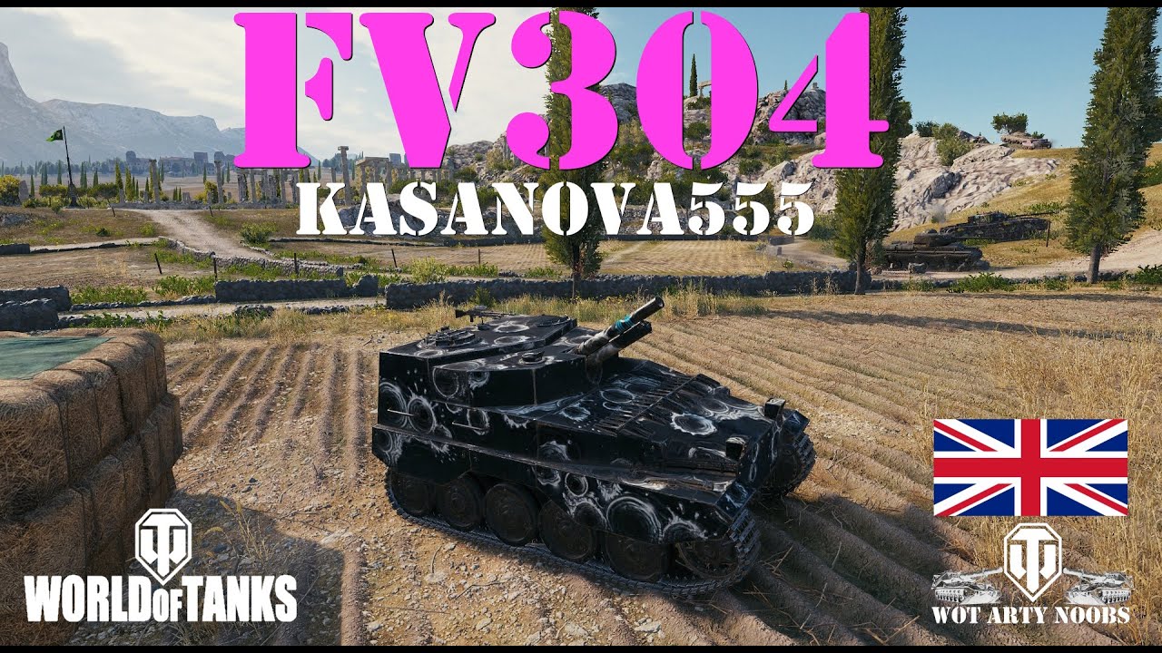 FV304 - Kasanova555 - YouTube