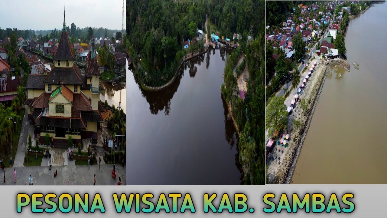 Wisata Kabupaten Sambas 2022 | Drone Indonesia 2022 - YouTube