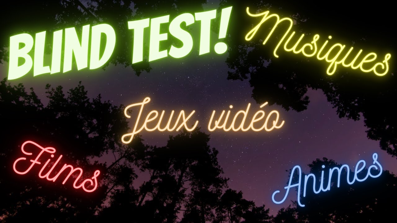 Blind Test - Musique, Film, Jeux vidéo, Anime - YouTube