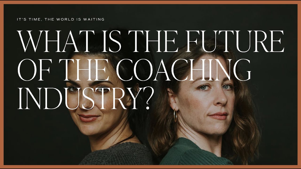 What is the future of the coaching industry? - YouTube