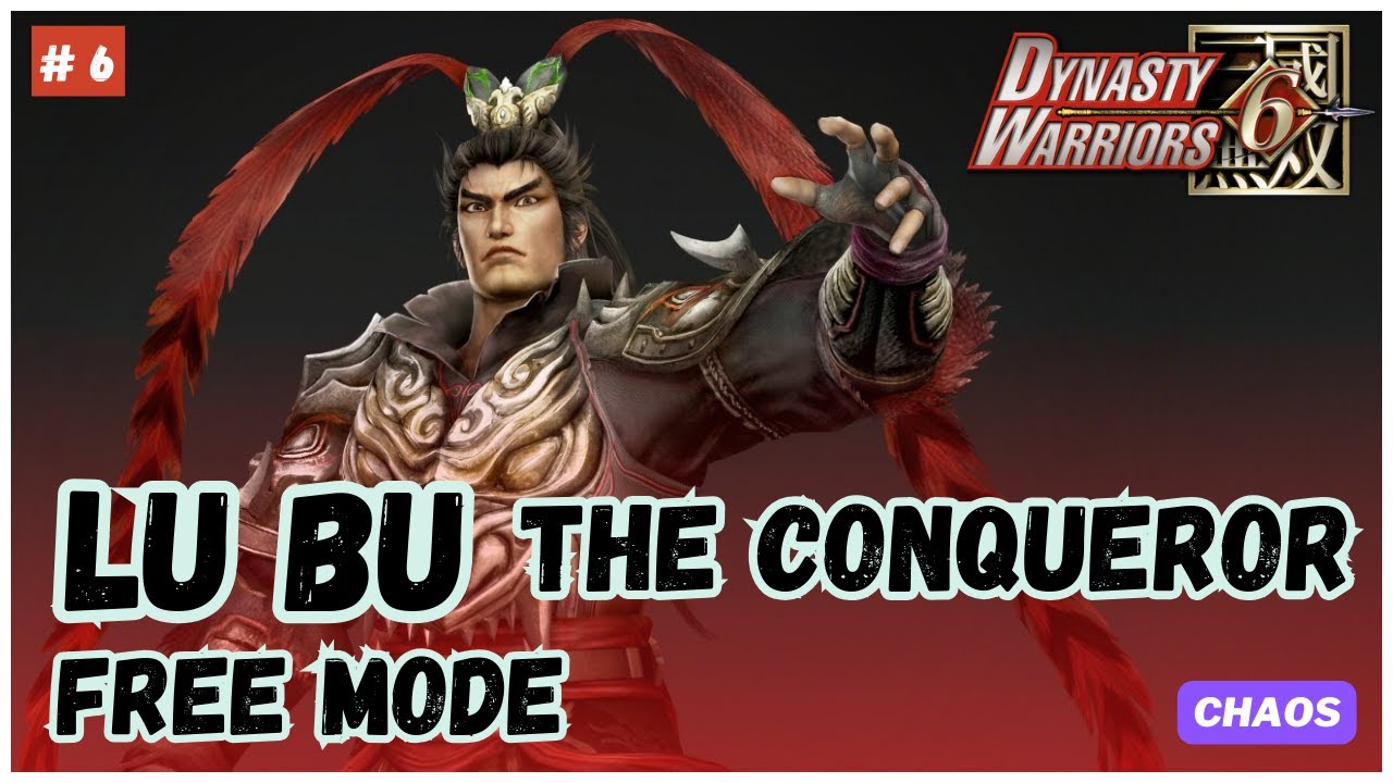 Dynasty Warriors 6 - Lu Bu - Free Mode - Chaos Difficulty - Battle of ...