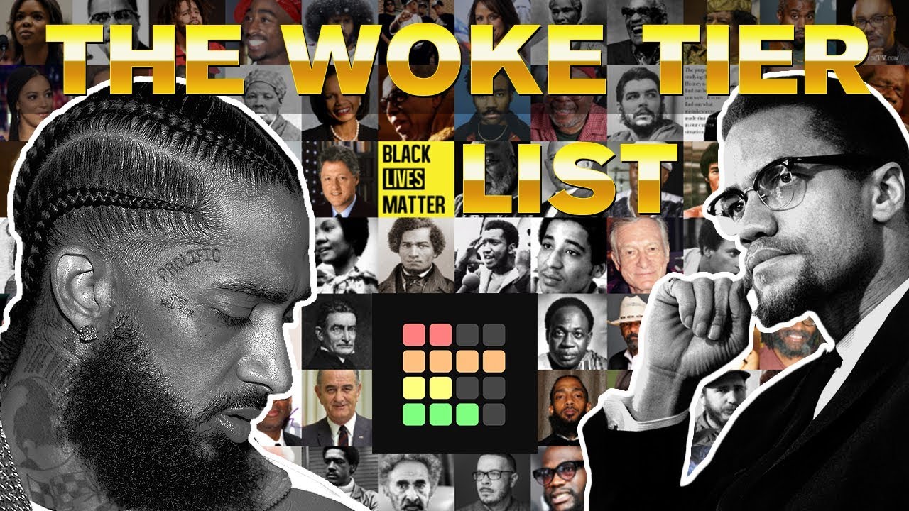 The Woke Tier List Pt. 1 | We Rank Nipsey, Oprah,James Baldwin, Bill ...