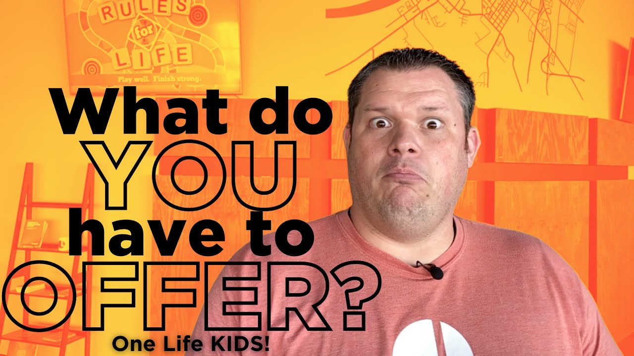 Make the Most of What You Have // One Life KIDS! : The Game of Life ...