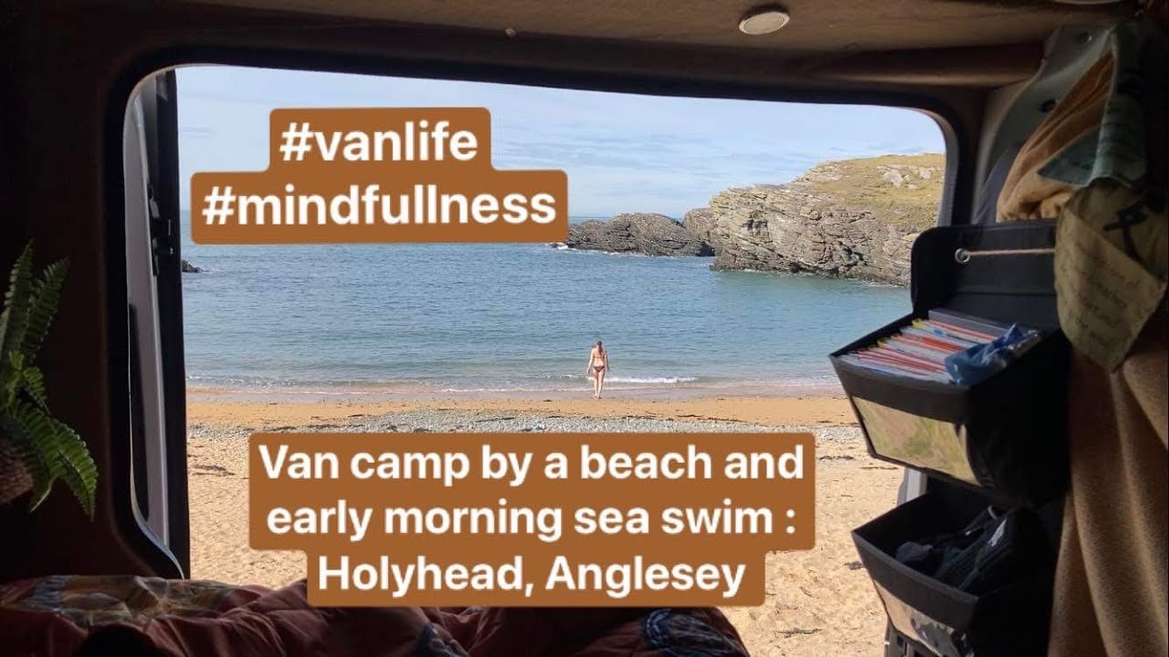 Camper van beach trip, sea swim and mindfulness on the beach : Holyhead ...