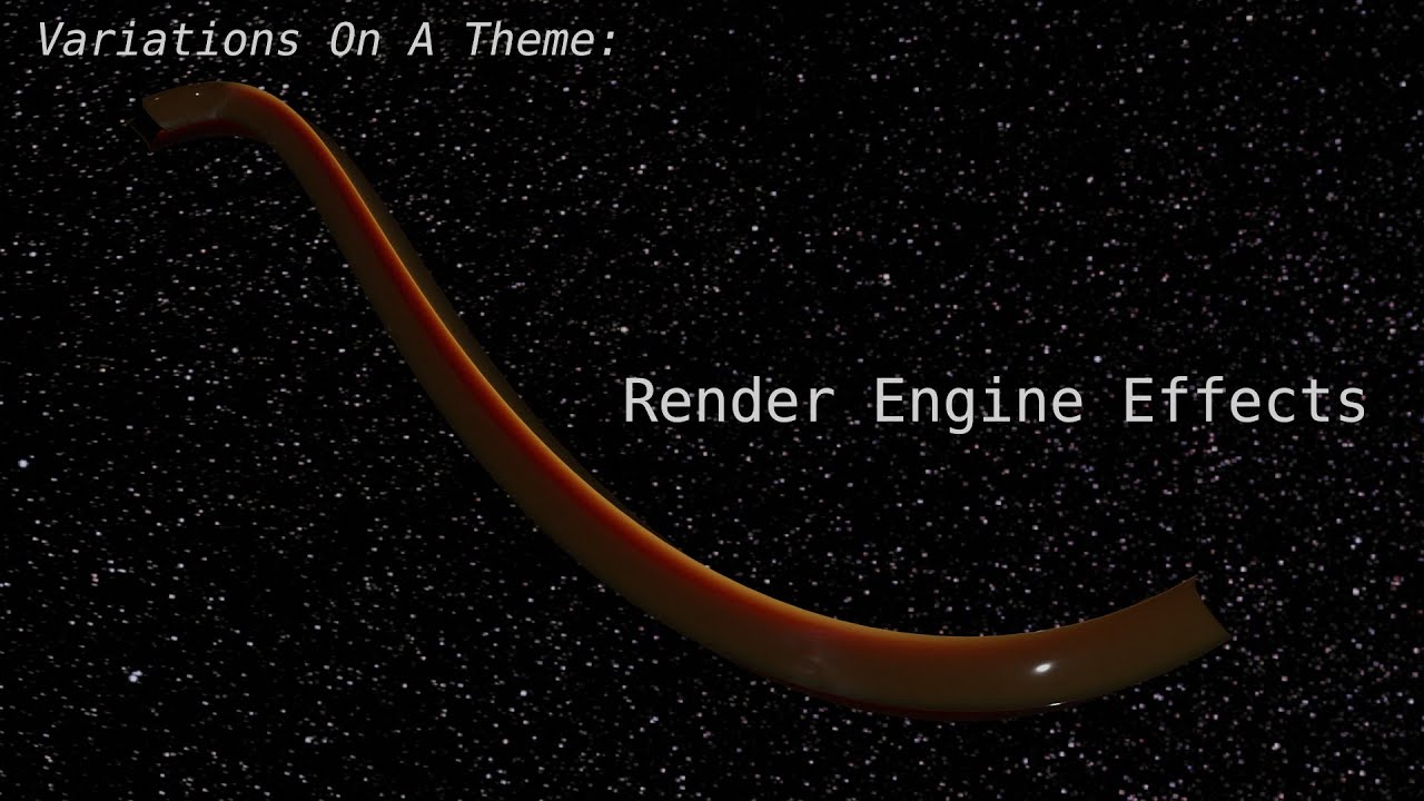 Variations on a Theme: Render Engine Effects - YouTube