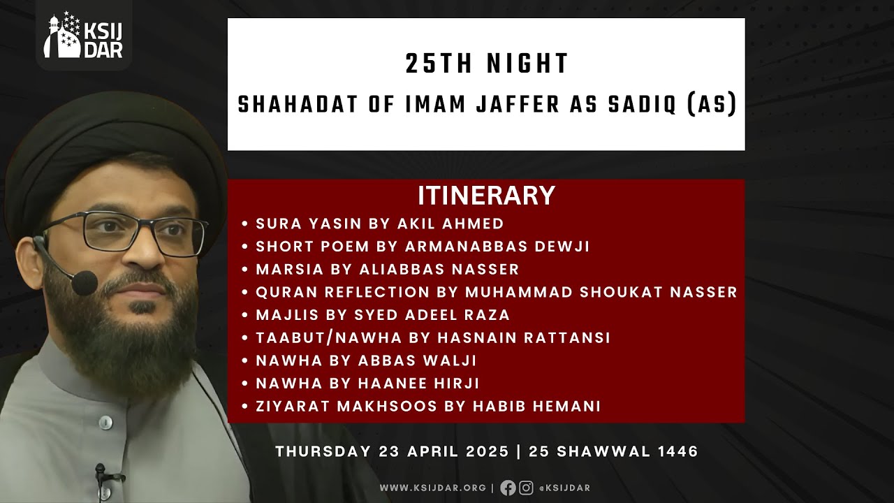 Shahadat of Imam Jaffer as Sadiq (as) by Syed Adeel | 23rd April 2025 ...