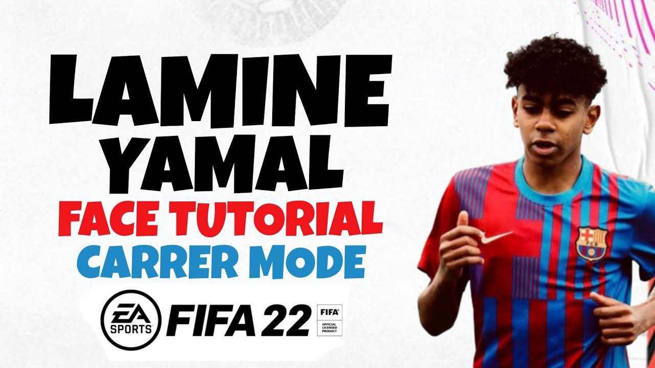 FIFA 22 | How To Create Lamine Yamal 🇪🇸 - YouTube