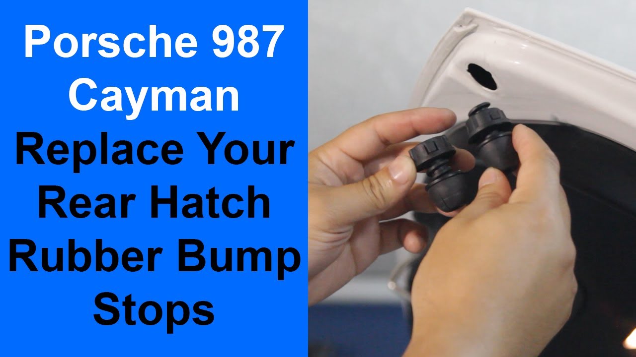 Porsche 987 Cayman Rear Hatch Rubber Bump Stop (Buffer) Replacement DIY ...