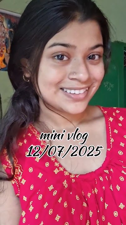 mini vlog 12/07/2025 #minivlog #dailyvlog #viralvideo #newpost #viral #vlog - YouTube