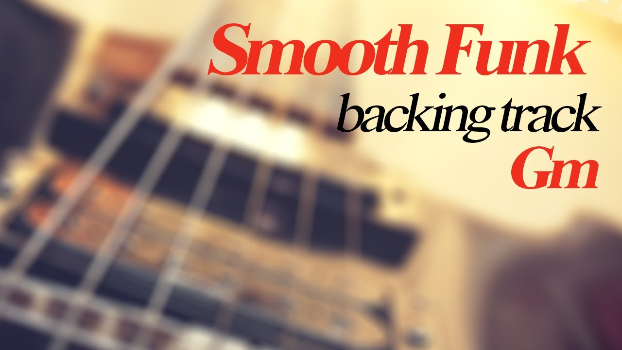 Smooth Funk Gm Backing Track - YouTube