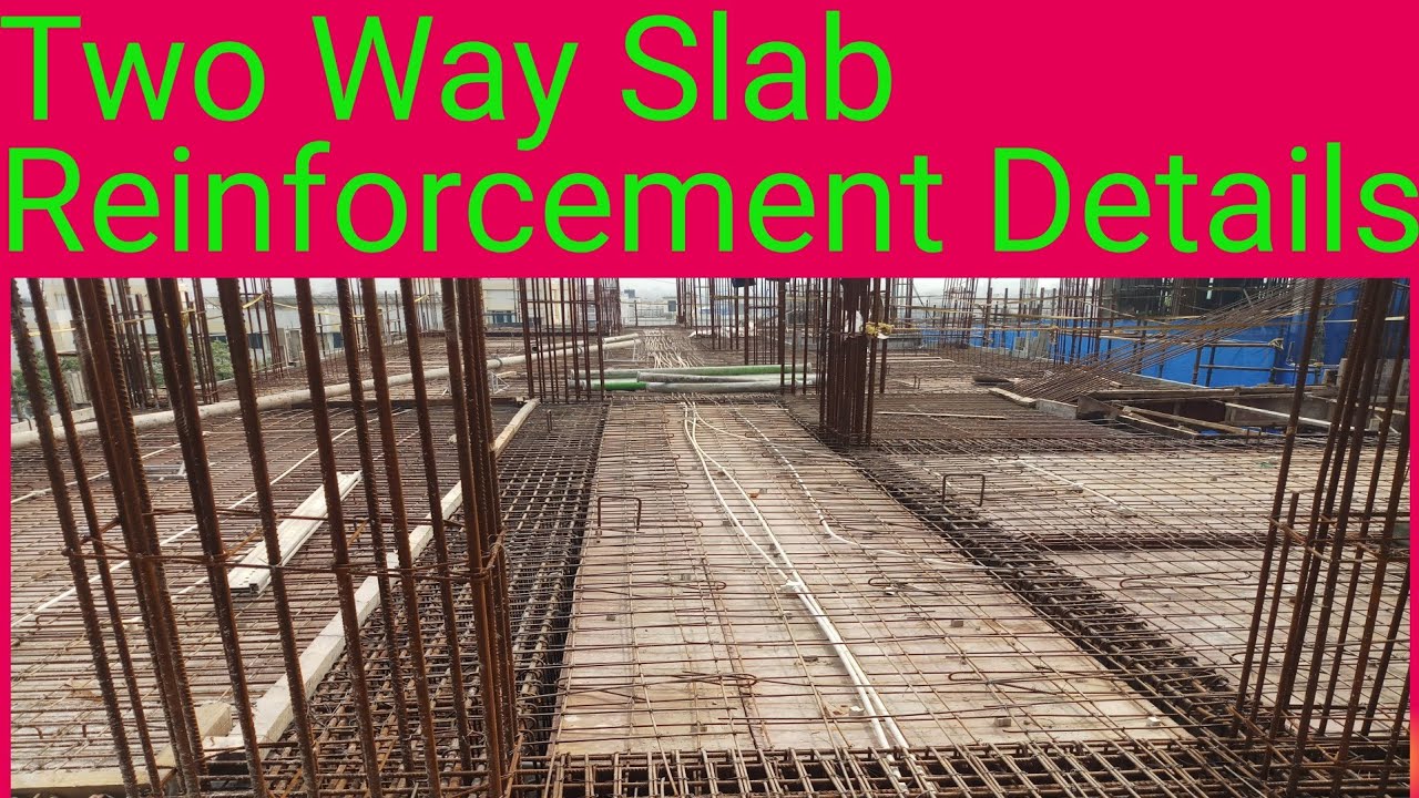 Two Way Slab Reinforcement Details || R.C.C Slab Reinforcement || Two ...