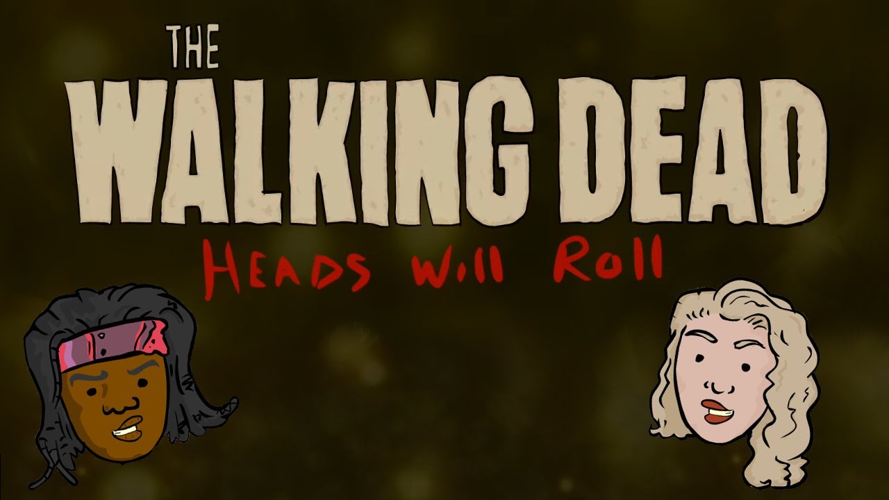 The Walking Dead: Heads Will Roll - YouTube
