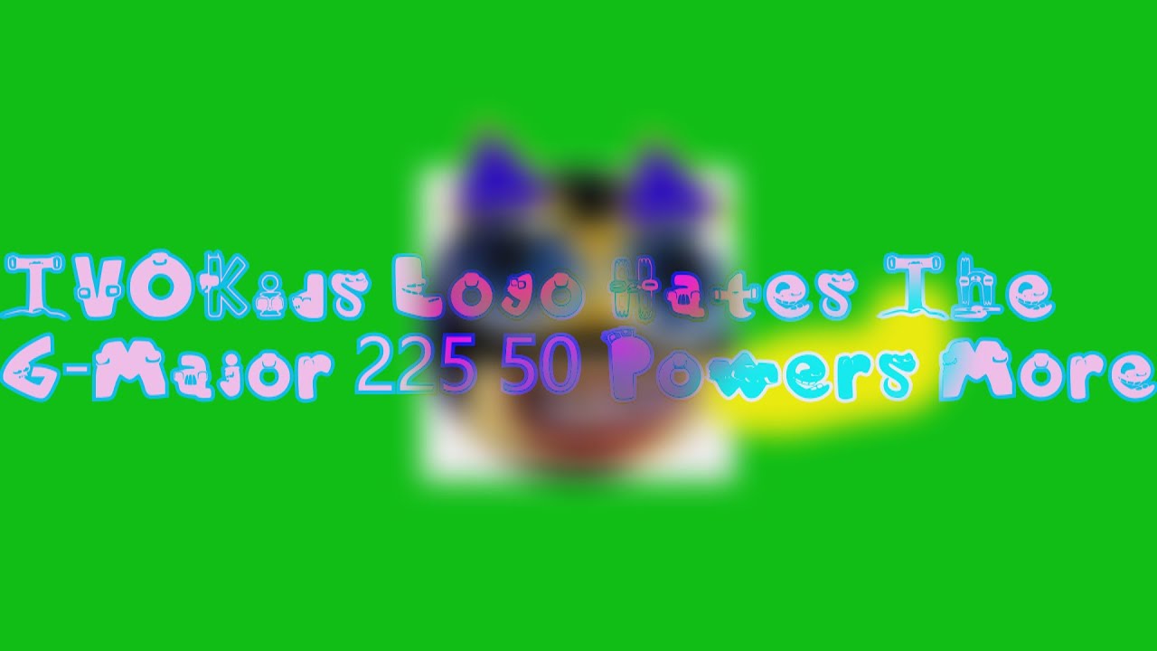 TVOKids Logo Hates The G Major 225 50 Powers More - YouTube