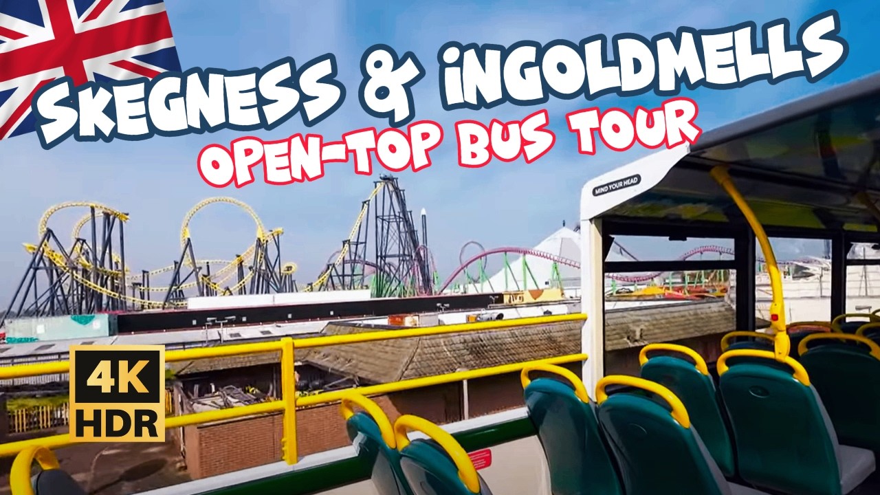 Discovering Skegness And Ingoldmells On An Open Top Bus - YouTube