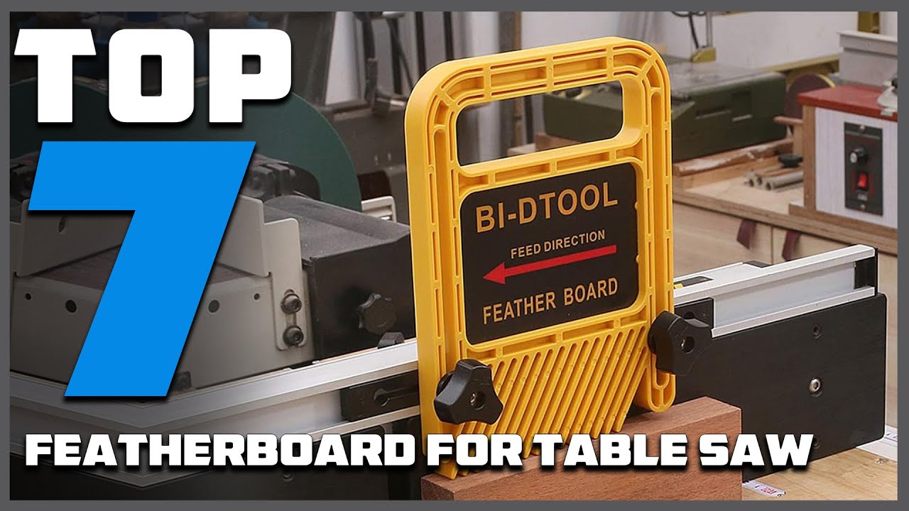 7 Featherboards for Table Saw 2024: Ultimate Safety & Precision Guide ...