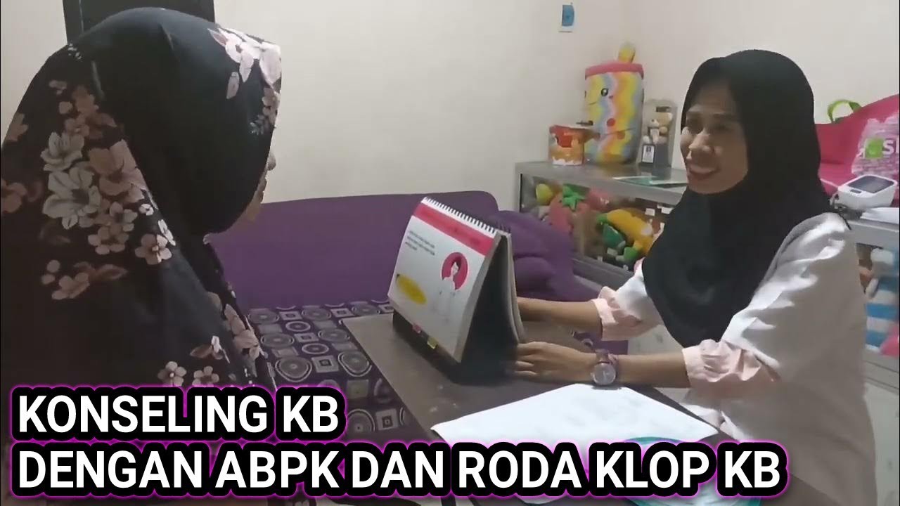 Konseling KB Menggunakan ABPK dan Roda Klop KB || Bidan Tri Istikhomah ...