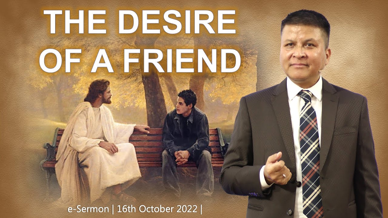 The Desire Of A Friend |16th October 2022| - YouTube