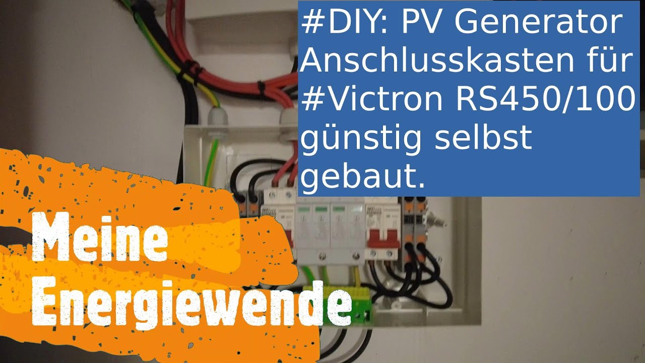 #DIY: PV GAK für #Victron RS450/100 günstig selbst gebaut. - YouTube
