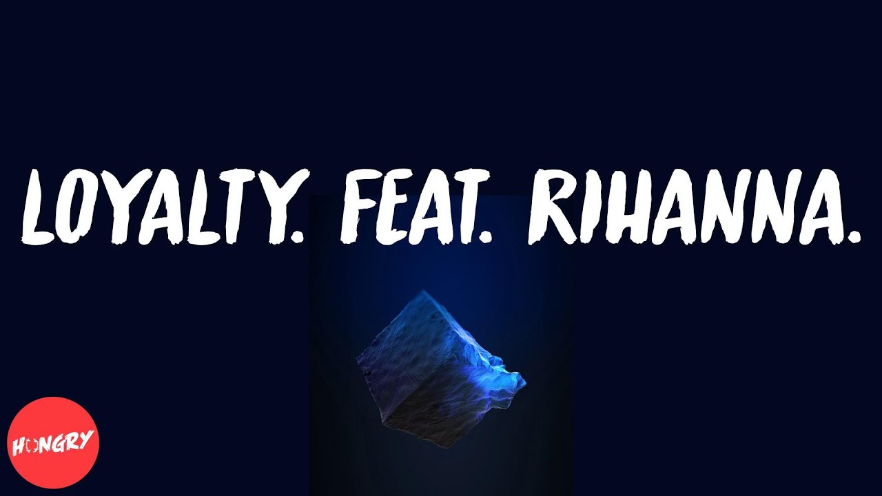 Kendrick Lamar - LOYALTY. FEAT. RIHANNA. (lyrics) - YouTube