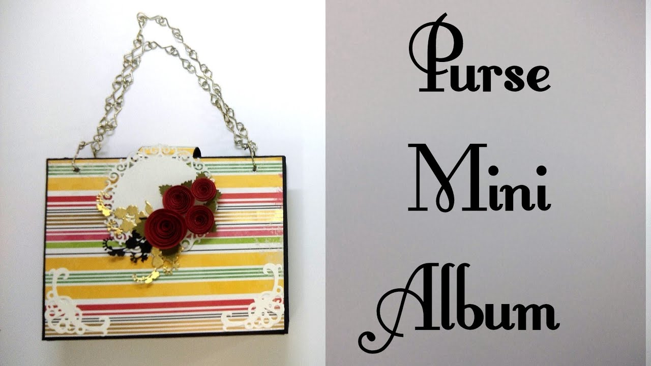DIY - Purse Mini Album Tutorial | Paper Clutch Tutorial | Scrapbook ...