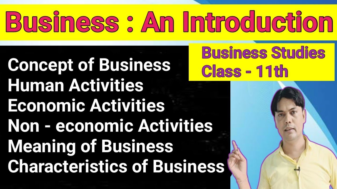 Business : An Introduction | Business Studies | Class-11th | Business ...