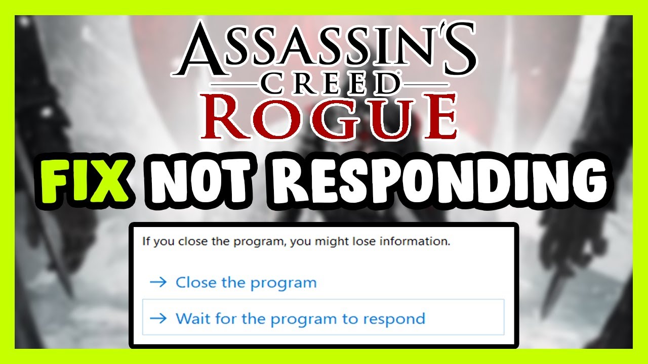 How to FIX Assassin’s Creed Rogue Not Responding - YouTube