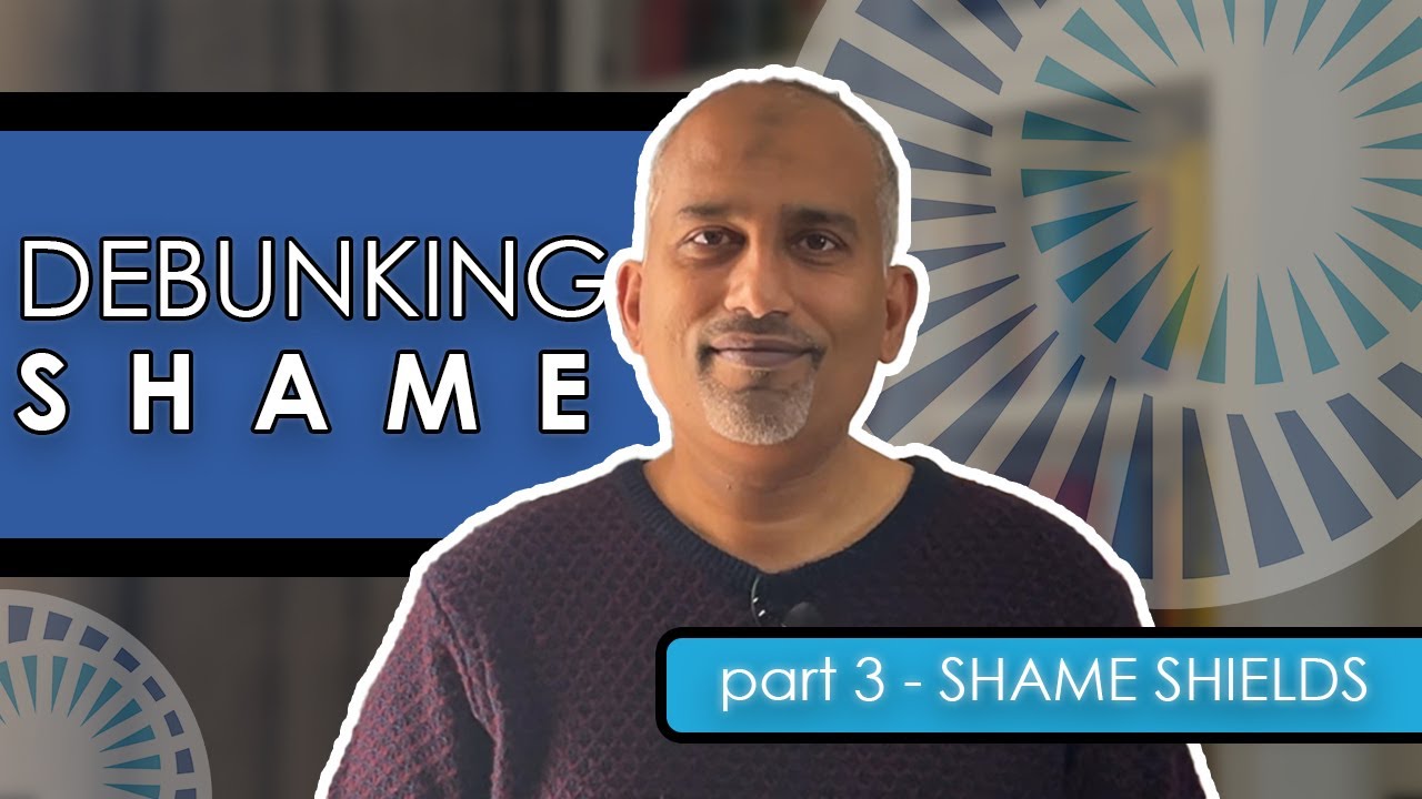 Debunking Shame | Part 3 - Shame Shields | ethikcorp - YouTube