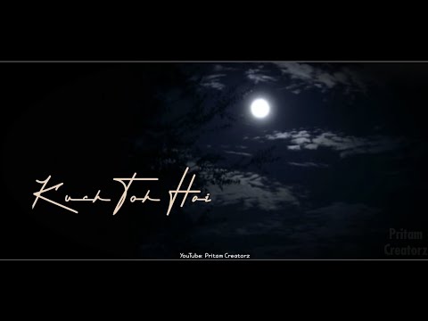 Kuch Toh Hai Jo Neend Aaye Kam Status || Armaan Malik || Do Lafzon Ki Kahani || Pritam Creatorz