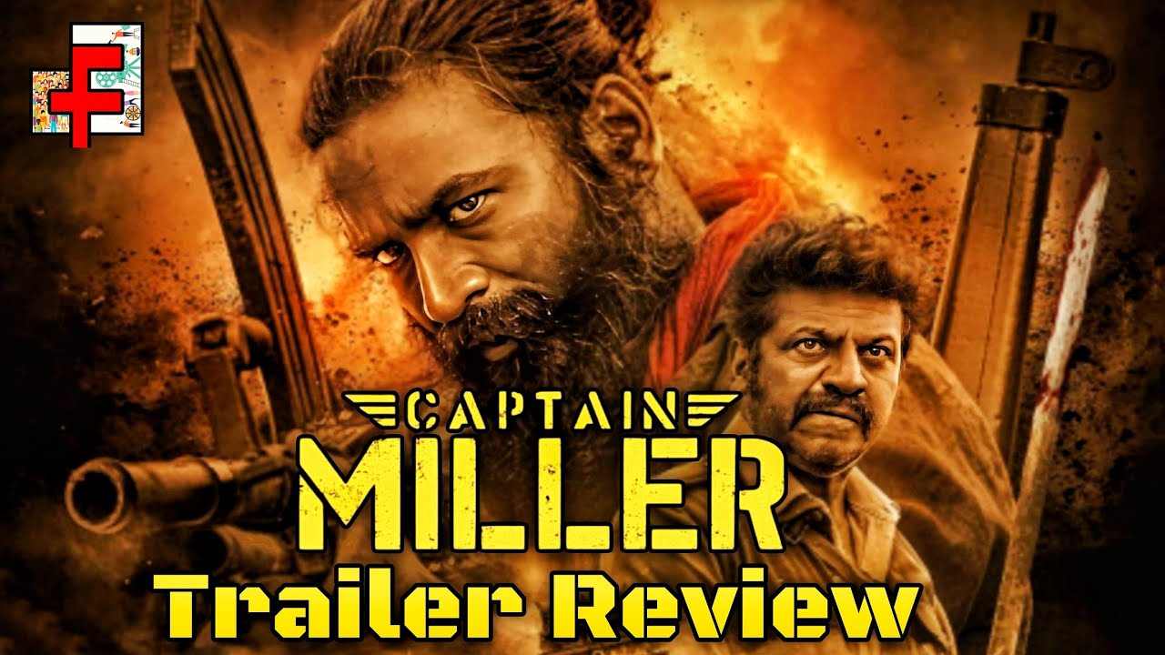 CAPTAIN MILLER - Trailer Review | Dhanush | Shivarajkumar, Sundeep ...